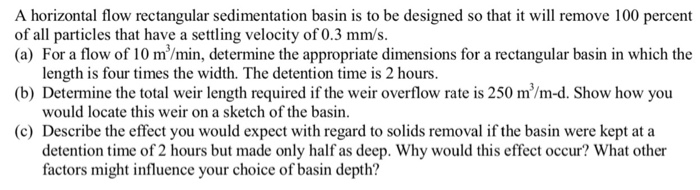 Solved A horizontal flow rectangular sedimentation basin is | Chegg.com