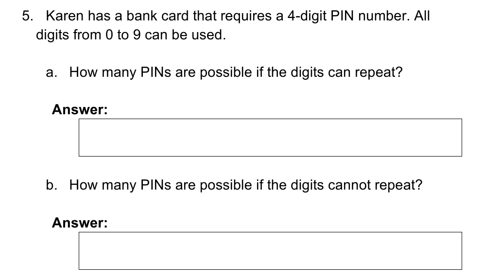 Solved Karen has a bank card that requires a 4-digit PIN | Chegg.com