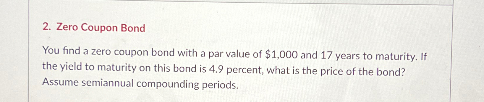 Solved Zero Coupon BondYou find a zero coupon bond with a | Chegg.com