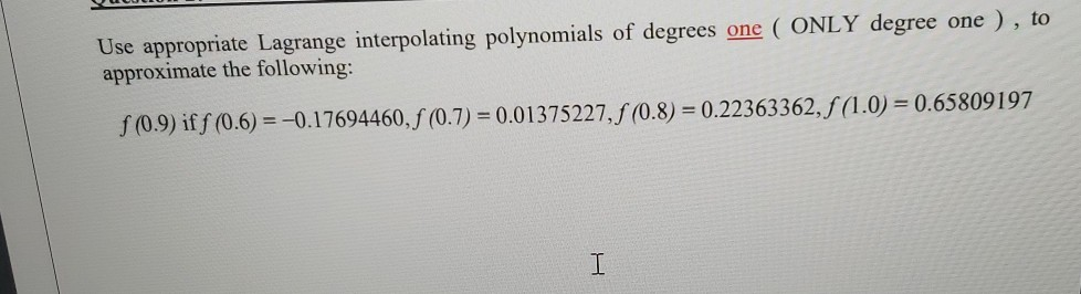 Solved Use appropriate Lagrange interpolating polynomials of | Chegg.com