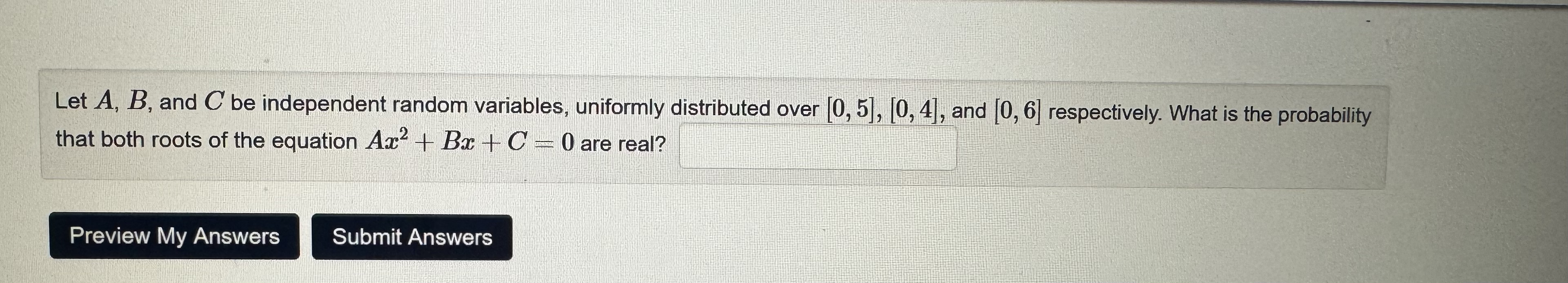 Solved Let A,B, ﻿and C ﻿be independent random variables, | Chegg.com