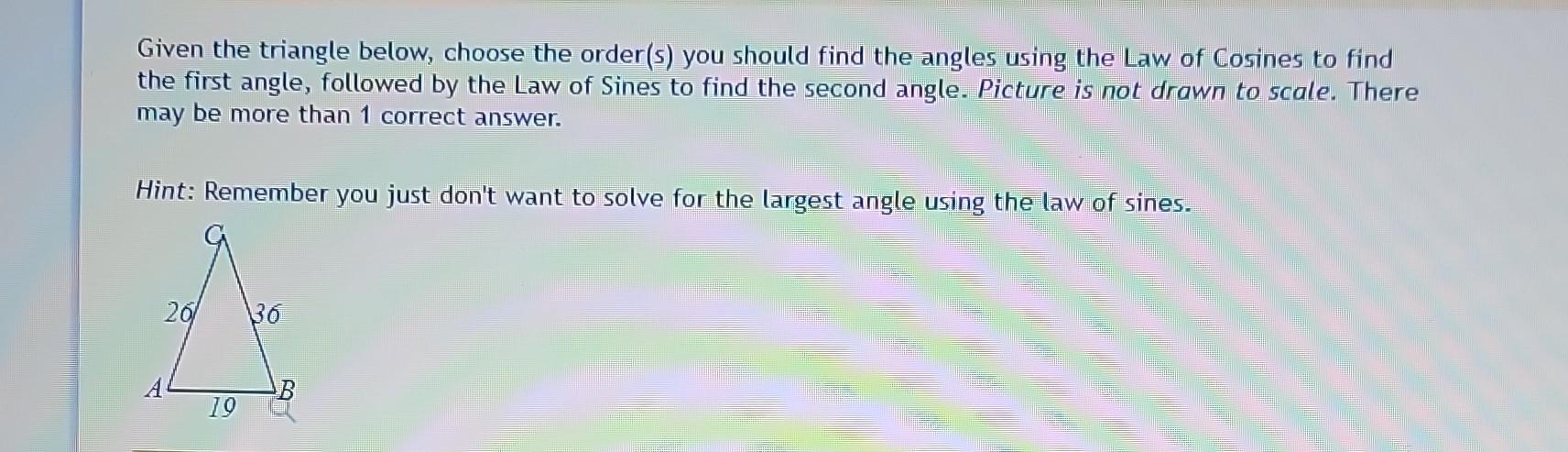 Solved Given the triangle below, choose the order(s) you | Chegg.com