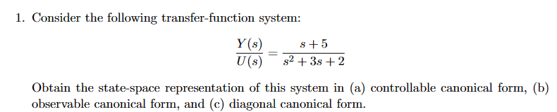 Solved Consider the following transfer-function | Chegg.com