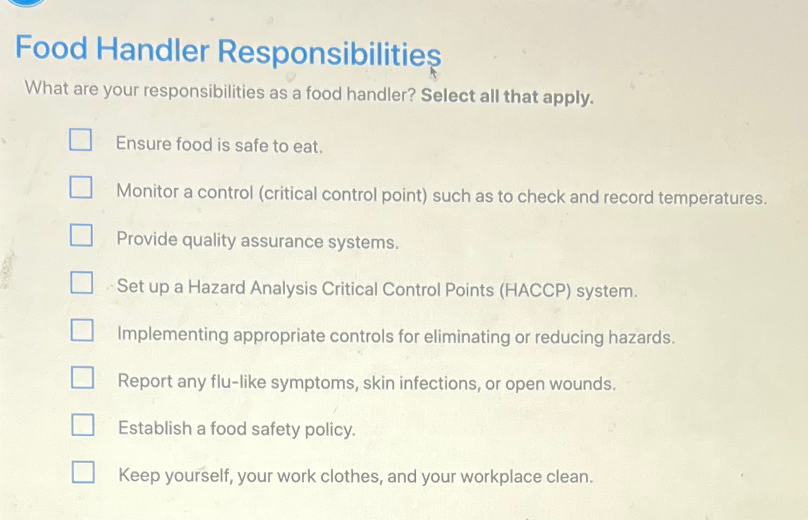 Solved Food Handler ResponsibilitiesWhat are your | Chegg.com