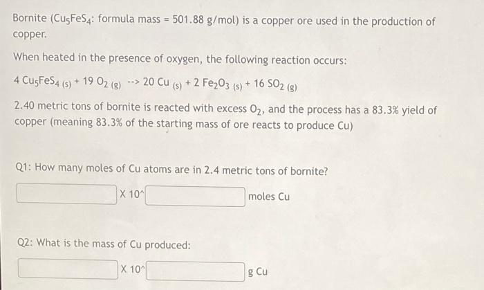 Solved Bornite (Cu5FeS4: formula mass =501.88 g/mol) is a | Chegg.com
