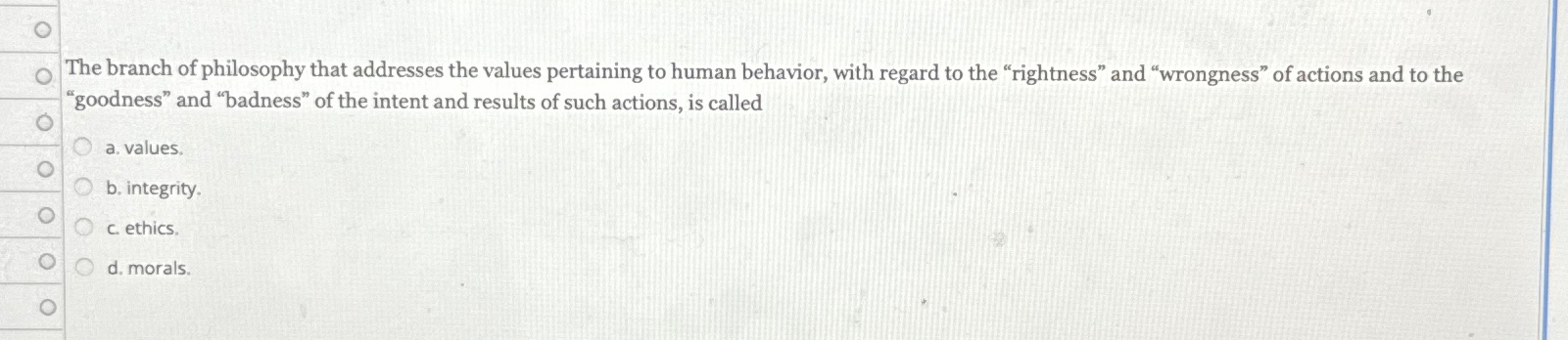 Solved The branch of philosophy that addresses the values | Chegg.com