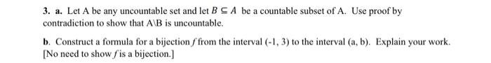 Solved 3. a. Let A be any uncountable set and let B⊆A be a | Chegg.com