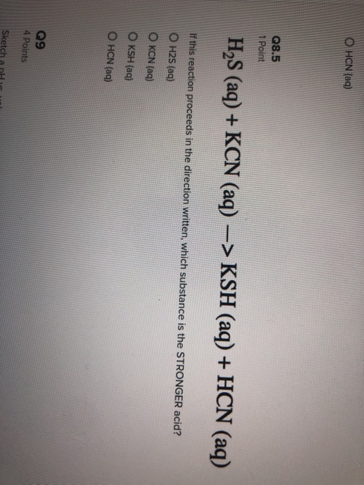 Solved Q8.3 1 Point H2S (aq) + KCN (aq) -> KOH (aq) + HCN | Chegg.com