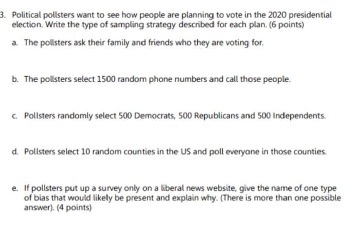 Solved 3. Political pollsters want to see how people are | Chegg.com