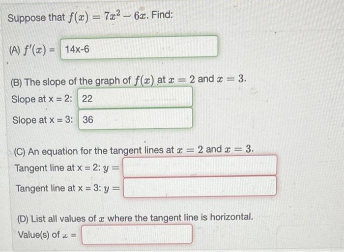 Solved ppose that f(x)=7x2−6x. Find: f′(x)= The slope of the | Chegg.com