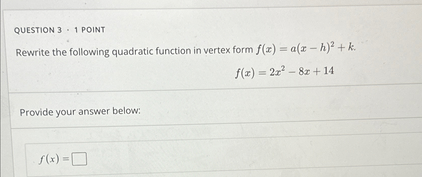 Solved QUESTION 3 - 1 ﻿POINTRewrite the following quadratic | Chegg.com