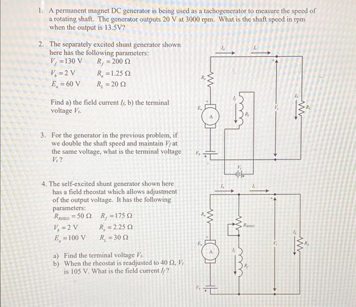 Solved 1. A permanent magnet DC generator is being used as a | Chegg.com