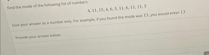 Solved Find the mode of the following list of numbers. 4,11, | Chegg.com