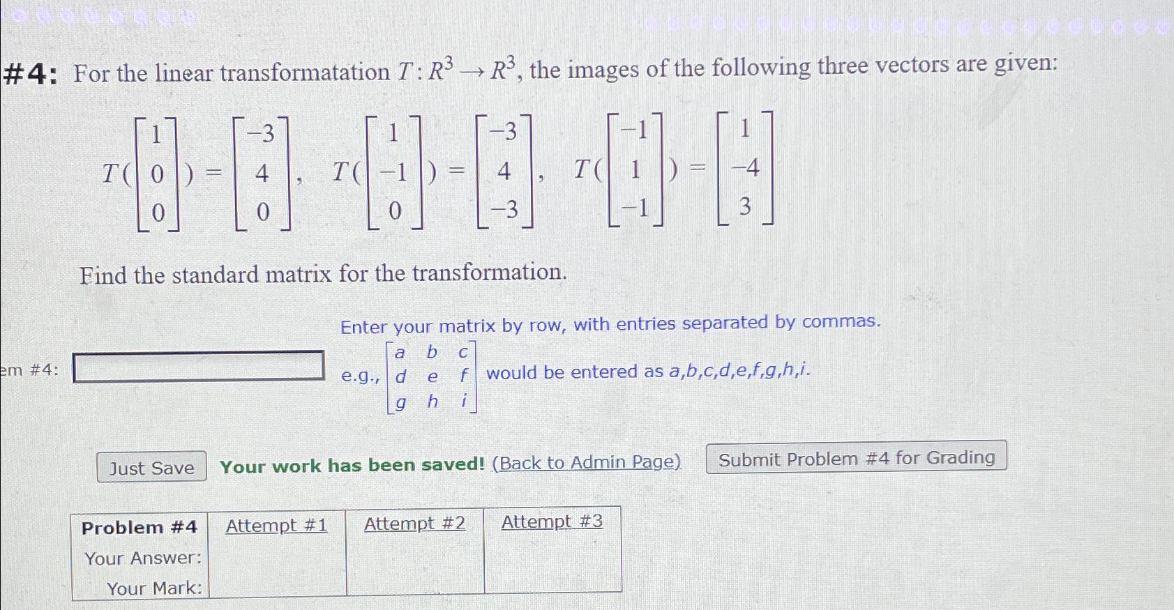 Solved #4: For the linear transformatation T:R3→R3, ﻿the | Chegg.com