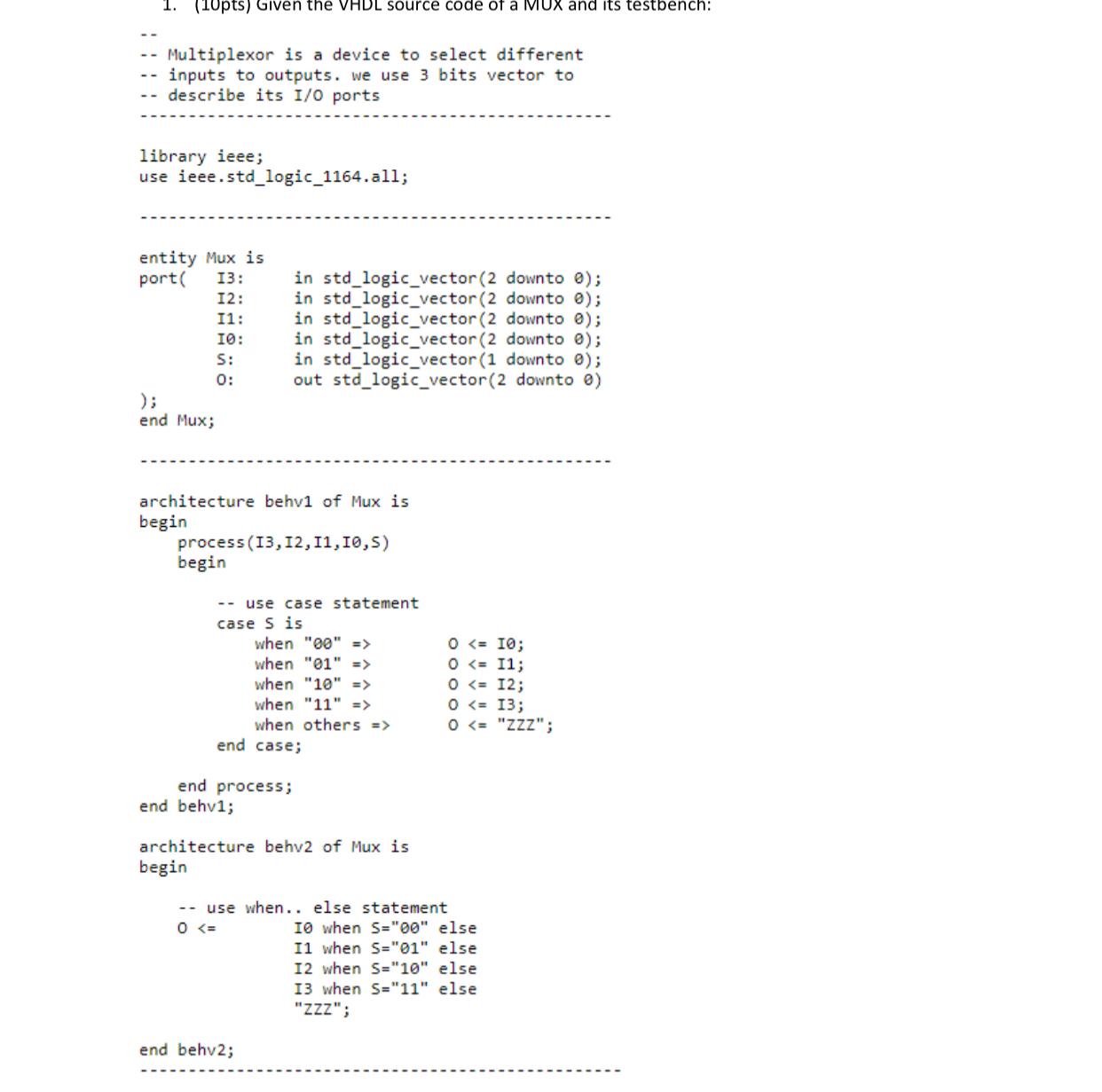 Solved -- ﻿Multiplexor is a device to select different-- | Chegg.com