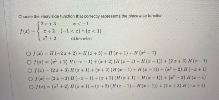 Solved Choose the Heaviside function that correctly | Chegg.com