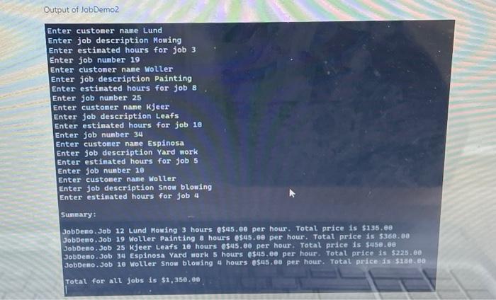 Solved 3a Create an application named JobDemo that declares | Chegg.com