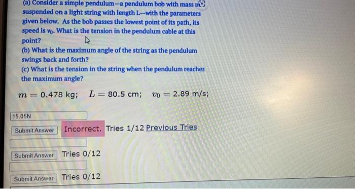 Solved (a) Consider a simple pendulum - a pendulum bob with | Chegg.com