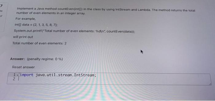 Solved implement a Java method countEven(int(i) in the class | Chegg.com