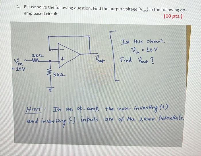 Solved 1. Please solve the following question. Find the | Chegg.com