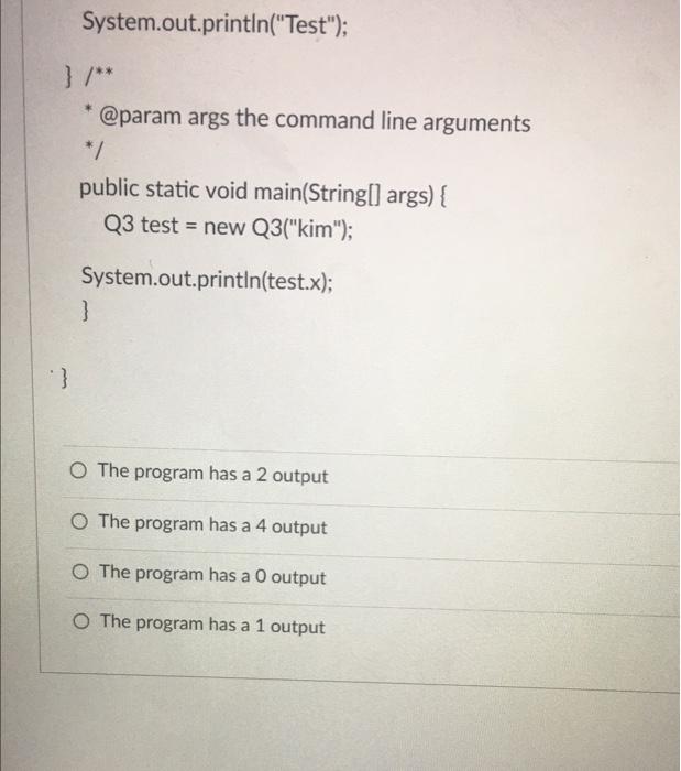 System.out.println("Test"); @param args the command | Chegg.com