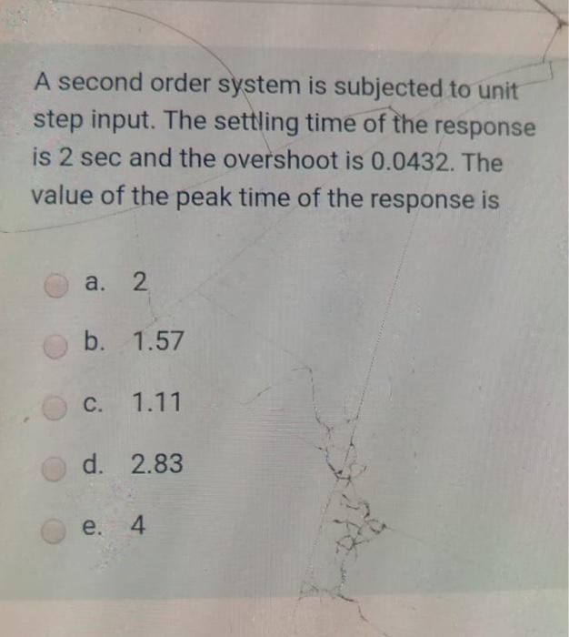 Solved A second order system is subjected to unit step | Chegg.com