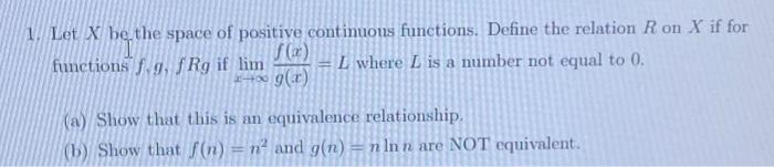 Solved 1. Let X be the space of positive continuous | Chegg.com