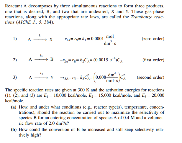 Solved (a)Reactant A decomposes by three simultaneous | Chegg.com