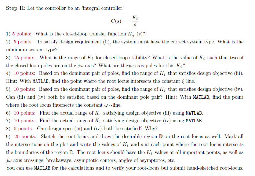 Solved Step II: Let the controller be an ’integral | Chegg.com