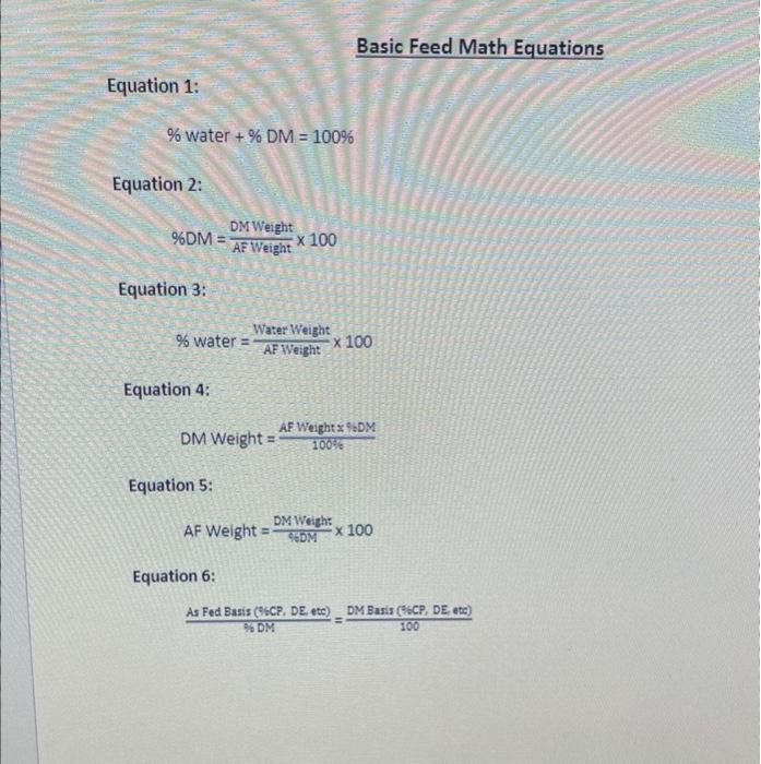 Basic Feed Math Equations Equation 1: % water | Chegg.com