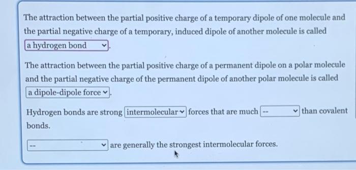 Solved The attraction between the partial positive charge of | Chegg.com