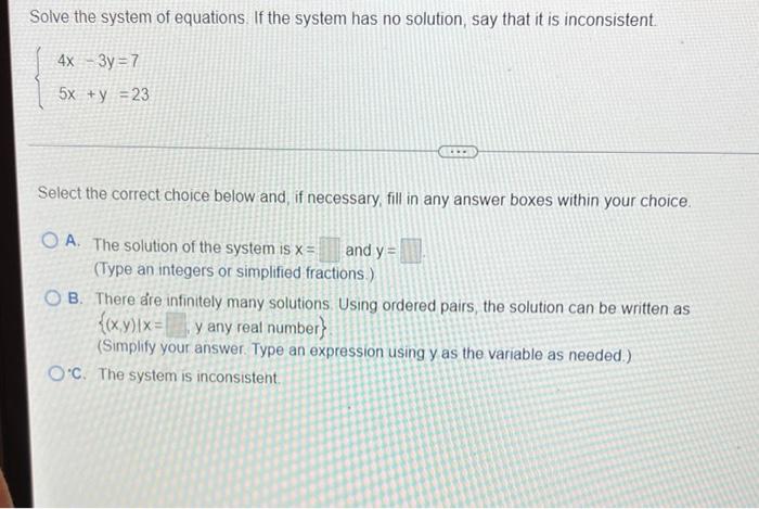 Solved Solve the system of equations. If the system has no | Chegg.com