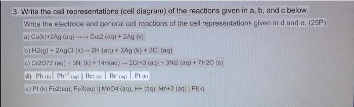 Solved 3. Write the cell representations (cell diagram) of | Chegg.com
