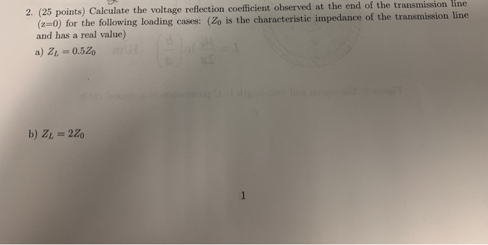 Solved 2. (25 points) Calculate the voltage reflection | Chegg.com