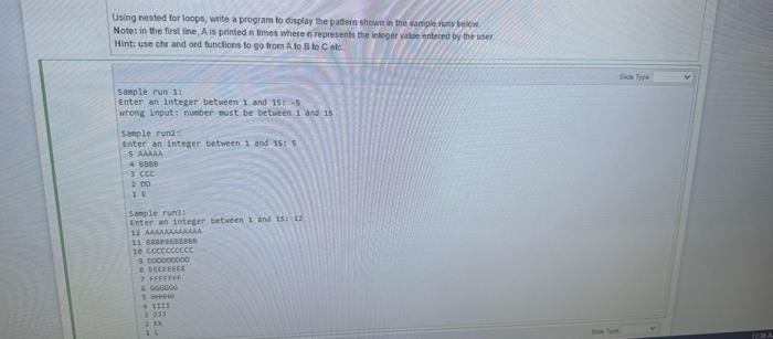 Solved Using bested for loops, wite a program lo divplay the | Chegg.com