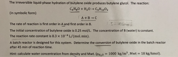 Solved The irreversible liquid-phase hydration of butylene | Chegg.com