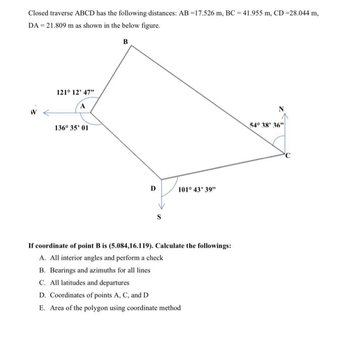 Solved Closed traverse ABCD has the following distances: | Chegg.com