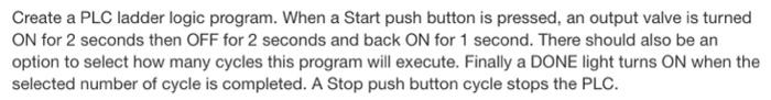 Create a PLC ladder logic program. When a Start push | Chegg.com