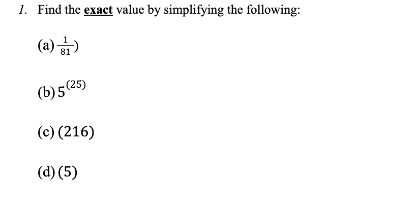 Find the exact value by simplifying the | Chegg.com