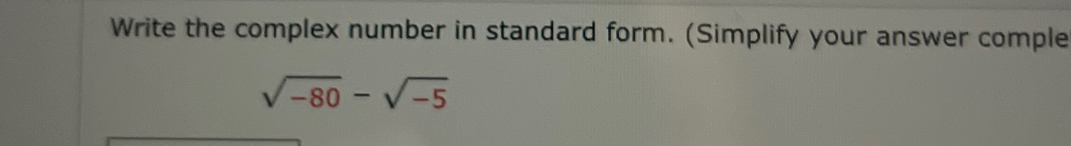 Solved Write the complex number in standard form. (Simplify | Chegg.com
