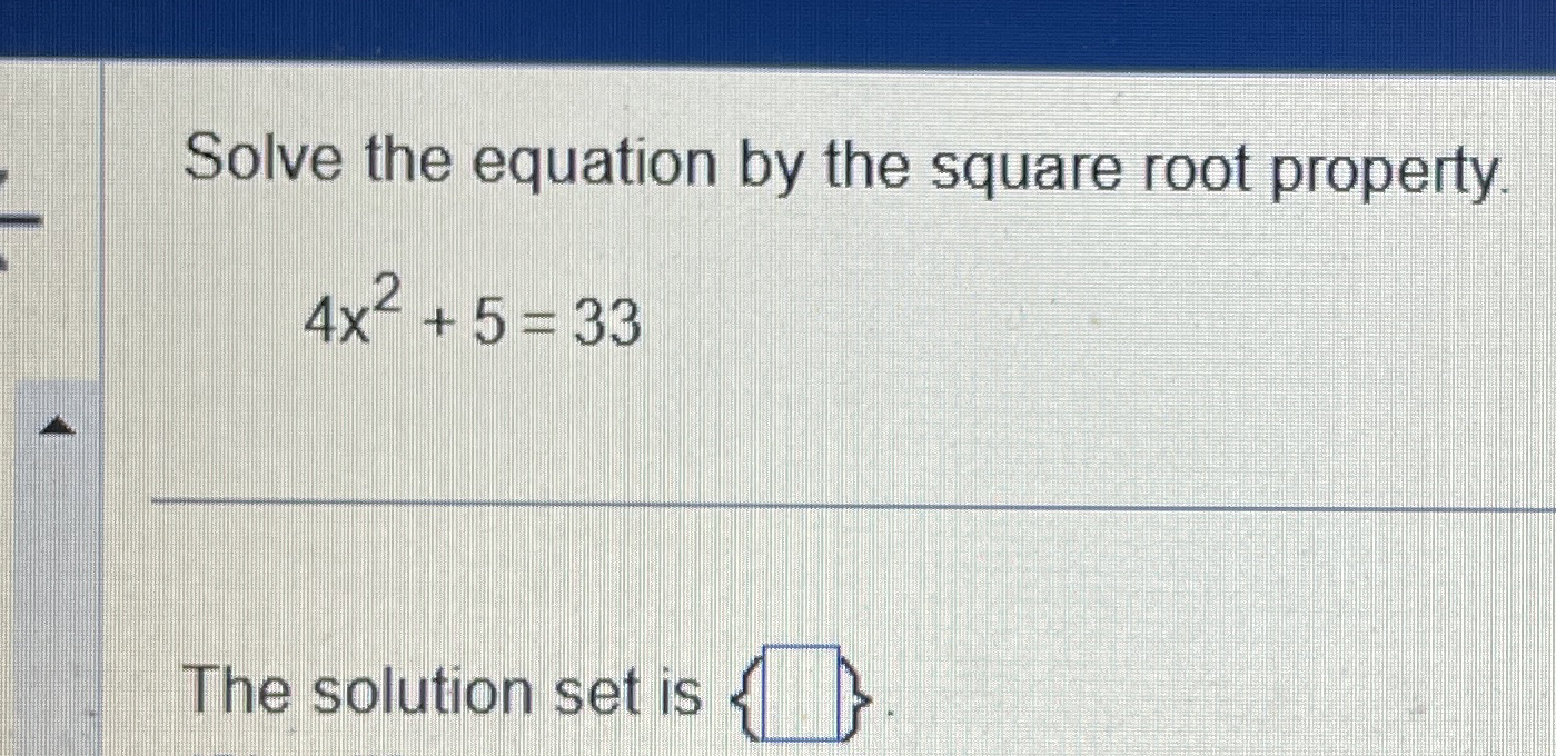 Solved Solve the equation by the square root | Chegg.com