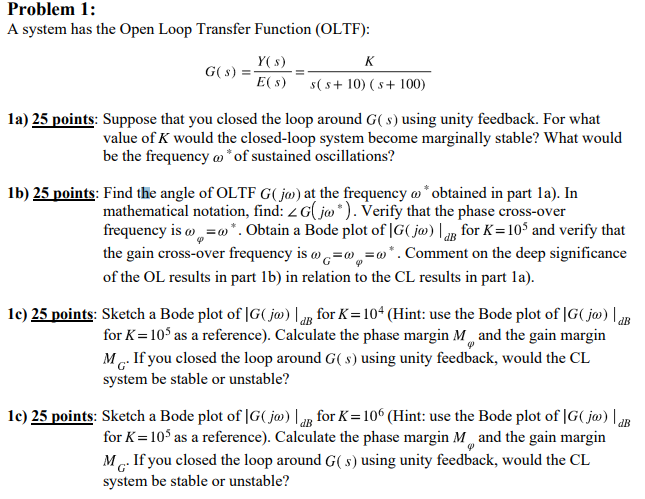 Solved Problem 1:A system has the Open Loop Transfer | Chegg.com
