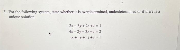 Solved For the following system, state whether it is | Chegg.com