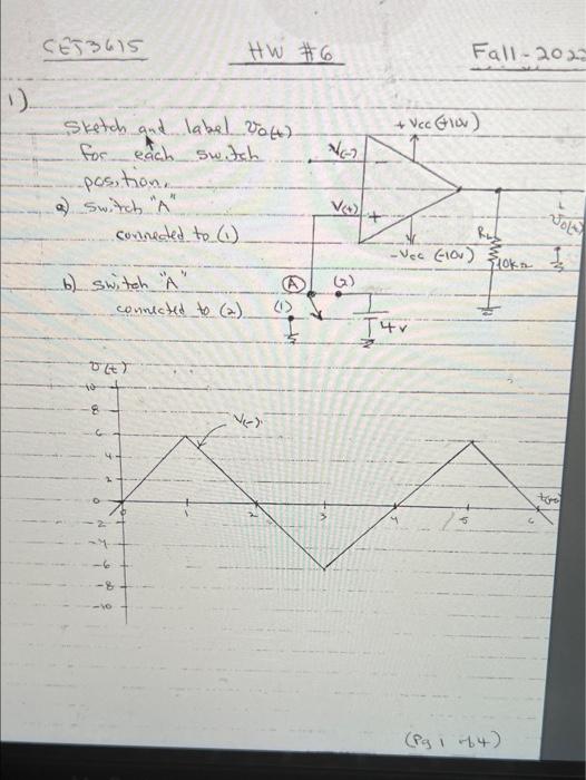 Solved Sketch and label v0 for each switch position. a) | Chegg.com