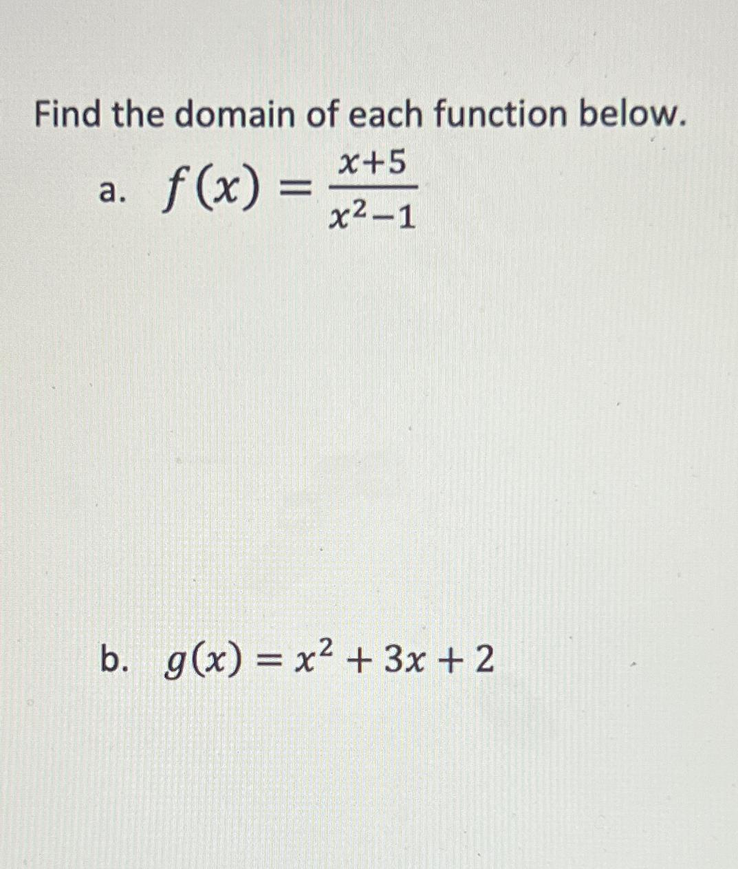 Solved Find the domain of each function | Chegg.com