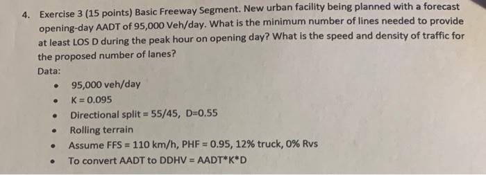 Solved 4. Exercise 3 (15 points) Basic Freeway Segment. New | Chegg.com