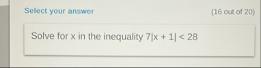 Solved Select your answer(16 ﻿out of 20 )Solve for x ﻿in the | Chegg.com