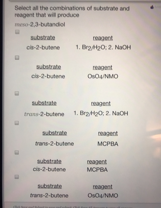Solved Select all the combinations of substrate and reagent | Chegg.com