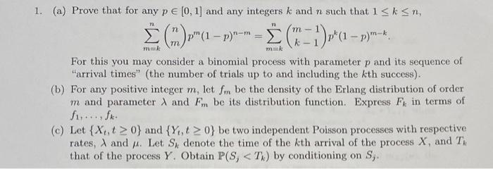 Solved ∑m=kn(nm)pm(1−p)n−m=∑m=kn(m−1k−1)pk(1−p)m−k For this | Chegg.com