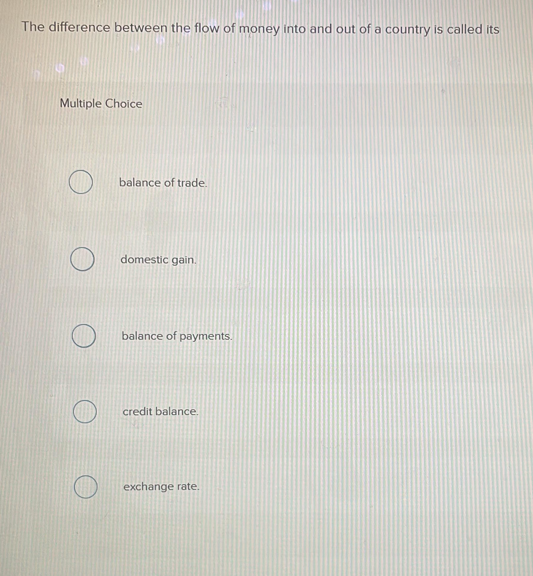Solved The difference between the flow of money into and out | Chegg.com